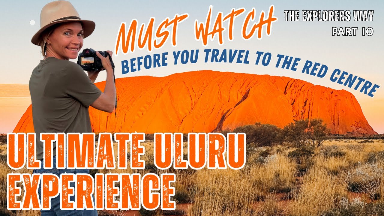 Ultimate Guide To Experiencing Uluru! - CTV Plus Australia